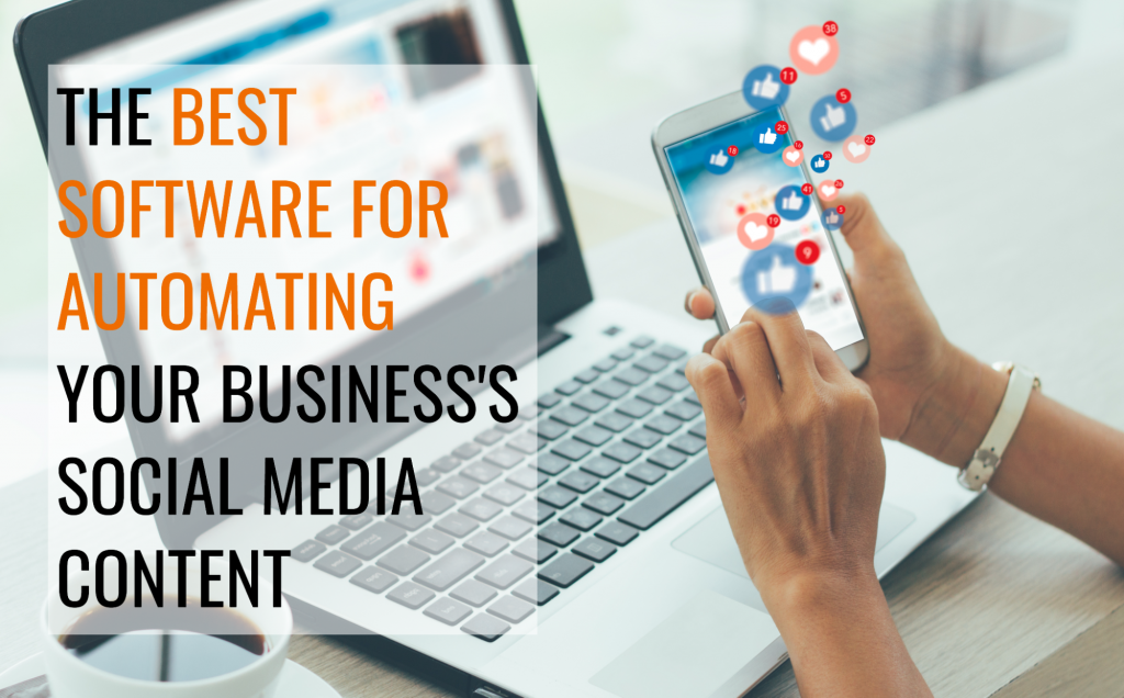 The Best Software for Automating Social Media Management - Gary Nealon