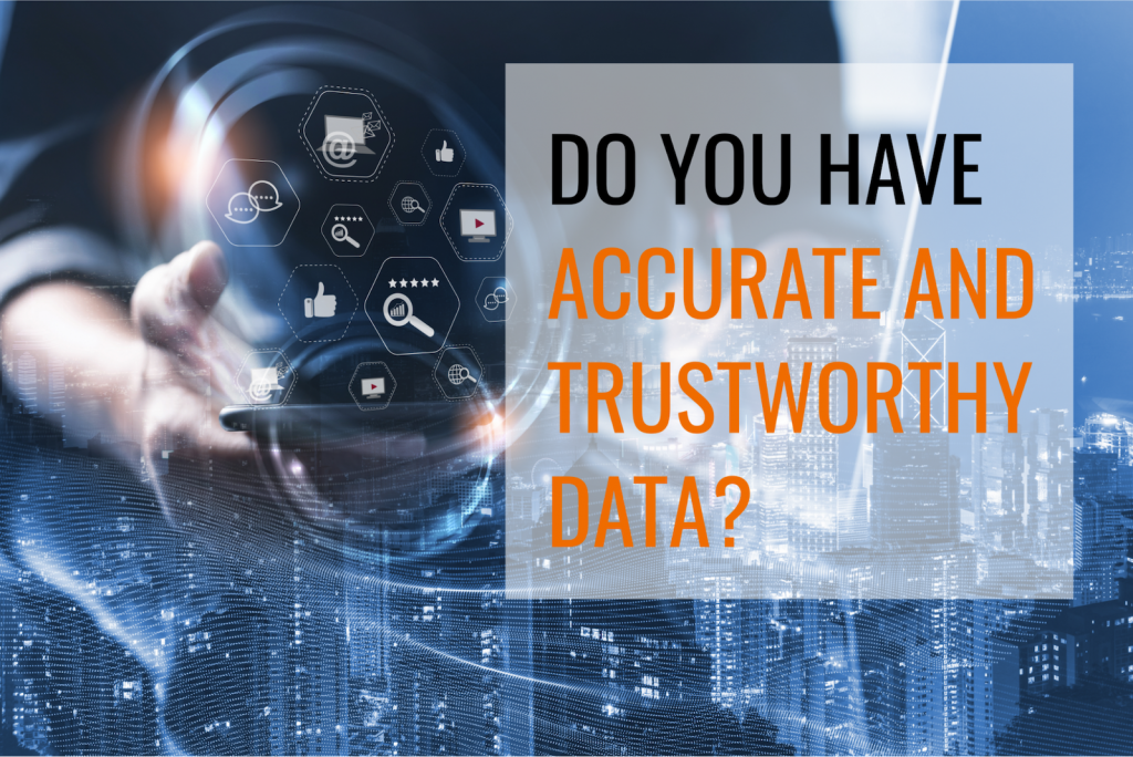 Do You Have Accurate and Trustworthy Data? - Gary Nealon
