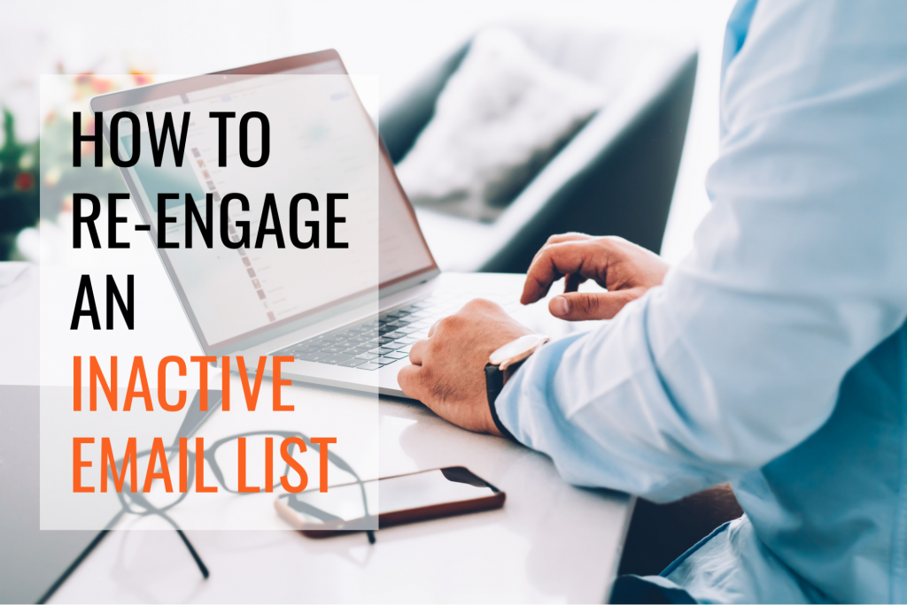 Ecommerce Marketing Strategies: How to Re-engage an Inactive Email List ...